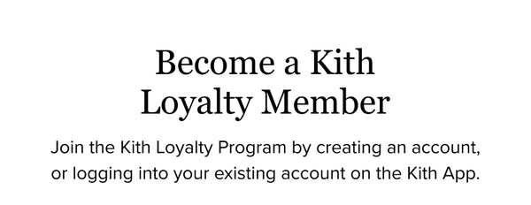 Kith Loyalty Program