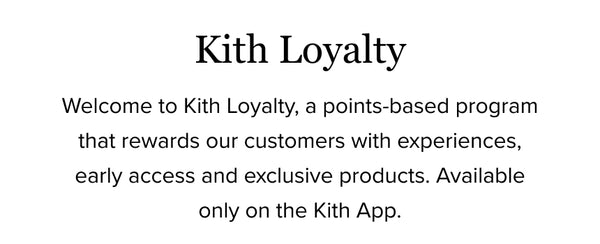 Kith Loyalty Program