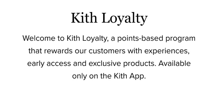Kith Loyalty Program